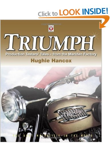 Triumph Production Testers Tales from the Meriden Factory | National ...